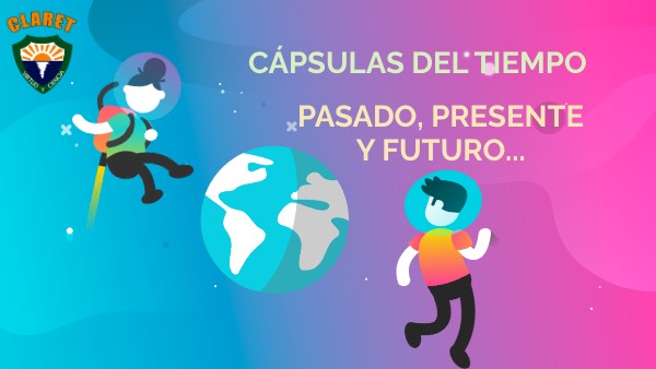 Cápsula del tiempo - 4to Grado | Genially