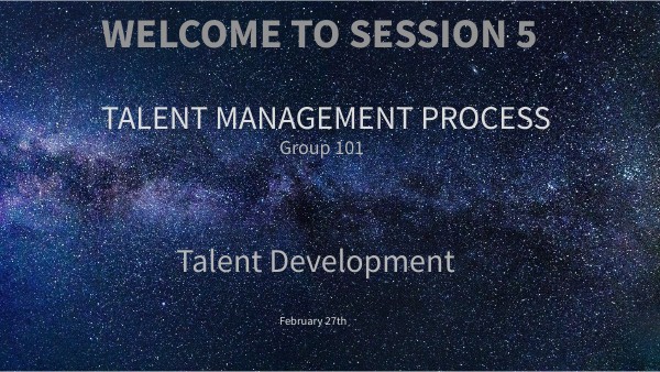 SESSION 5 TALENT MANAGEMENT PROCESS
