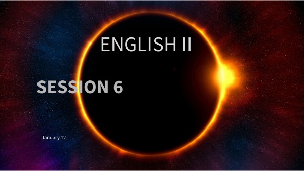 SESSION 6 and 7 WINTER ENGLISH II | Genially