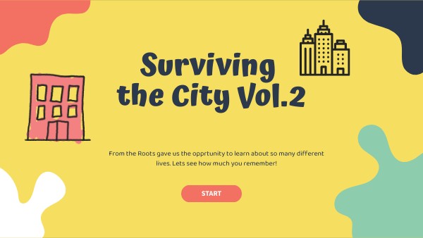 Surviving the City Vol. 2 | Genially