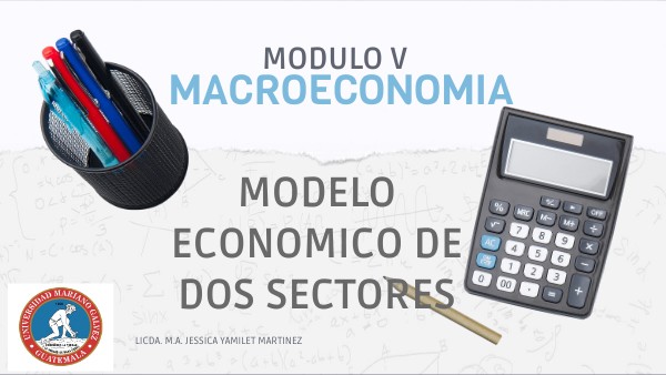 MACROECONOMIA MODULO IV | Genially