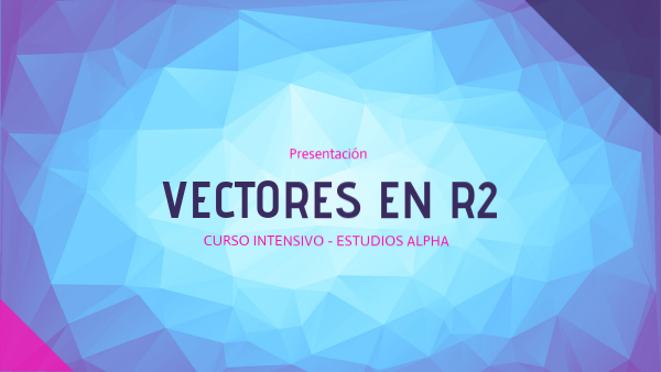 VECTORES EN R2