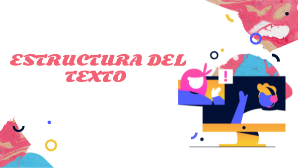 ESTRUCTURA DEL TEXTO | Genially