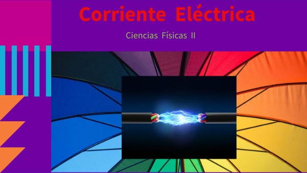 Corriente Eléctrica | Genially