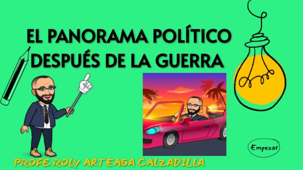EL PANORAMA POLÍTICO DESPUÉS DE LA GUERRA | Genially