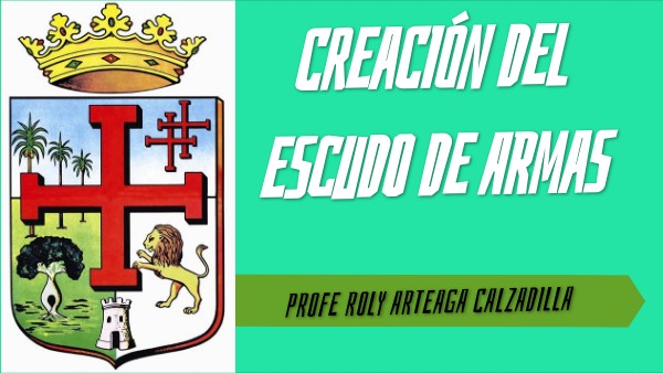CREACIÓN DEL ESCUDO CRUCEÑO | Genially
