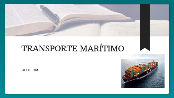 UD. 6 Marítimo (1) | Genially