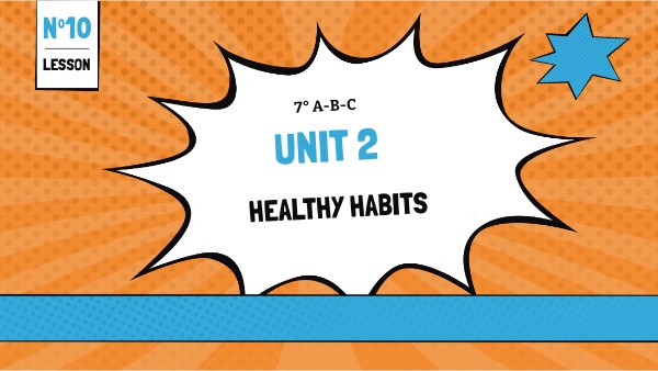 Lesson 10 7° Healthy Habits