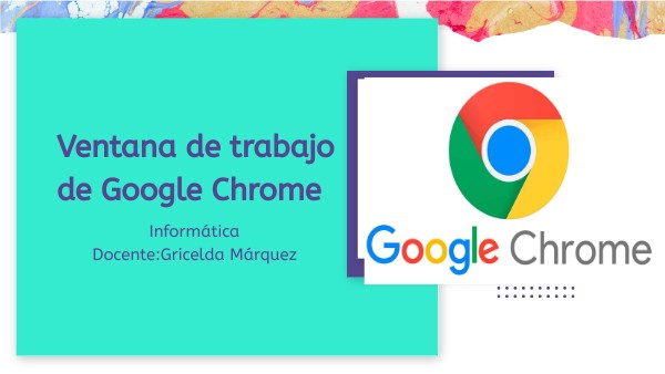 GOOGLE CHROME | Genially
