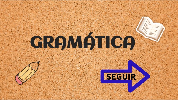 GRAMÁTICA