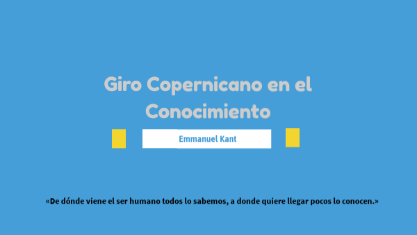 El Giro Copernicano "Emmanuel Kant"