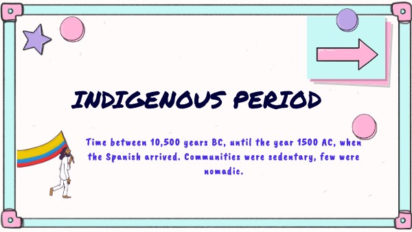 Indigenous period | Genially