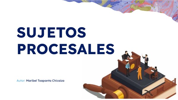 Sujetos procesales | Genially