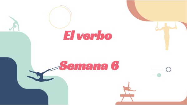 Semana 6: El verbo