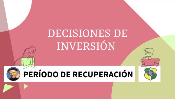 3ero. BGC PERÍODO DE RECUPERACIÓN DE LA INVERSIÓN | Genially
