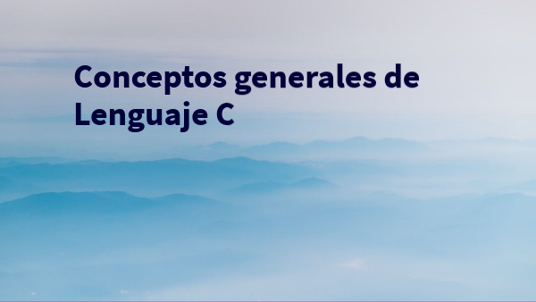 Conceptos Lenguaje C | Genially