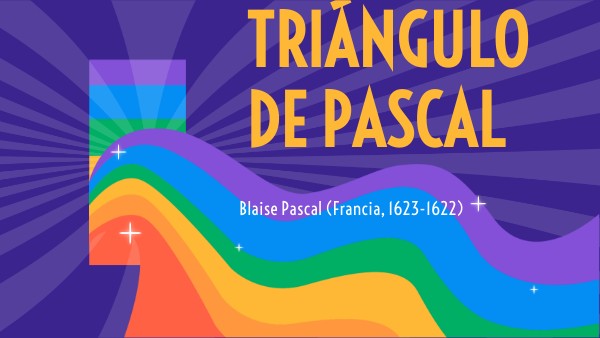 TRIÁNGULO DE PASCAL | Genially