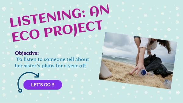 LISTENING AN ECO PROJECT | Genially