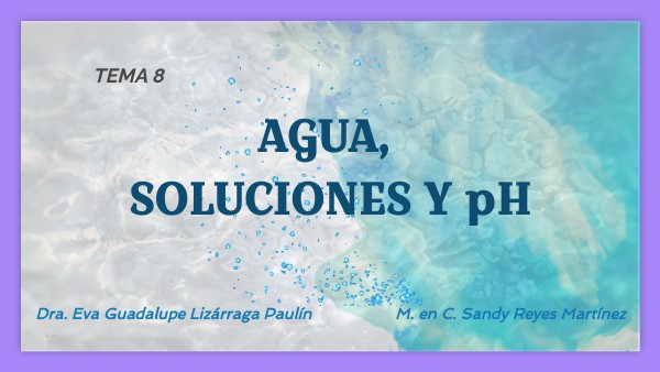 AGUA, SOLUCIONES Y pH. BI