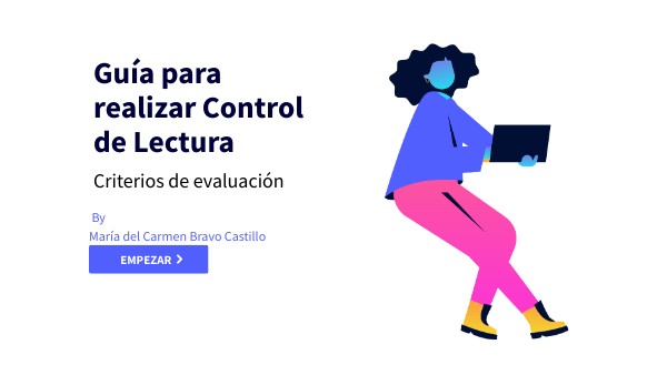 Guía para realizar Control de Lectura | Genially