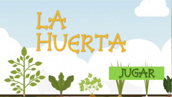 Juego Huerta | Genially