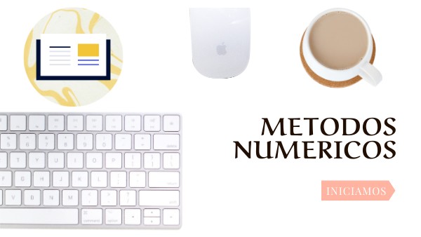 METODOS NUMERICOS