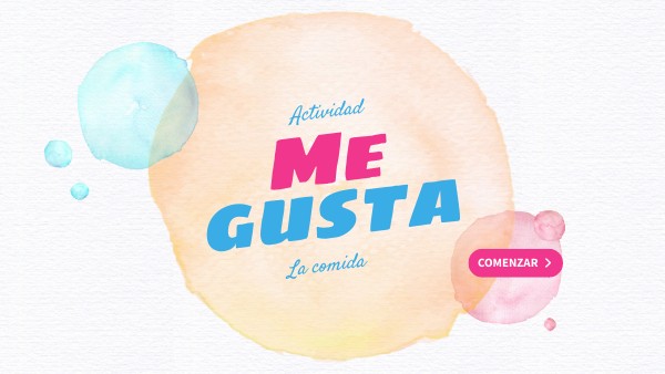 Me gusta + la comida | Genially