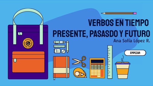 Verbos En Presente Pasado Y Futuro Genially