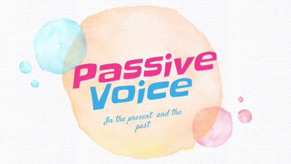 Passive Voice | Genially