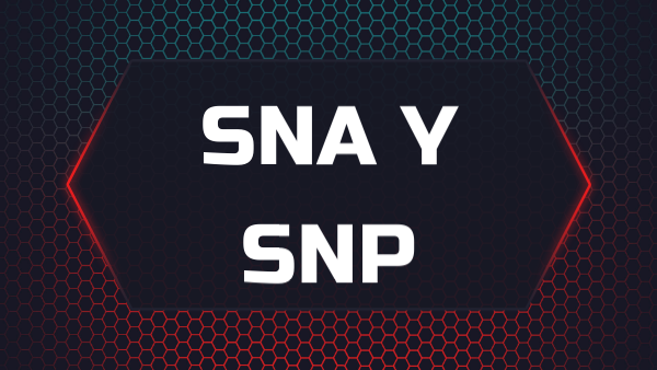 SNA Y SNP | Genially
