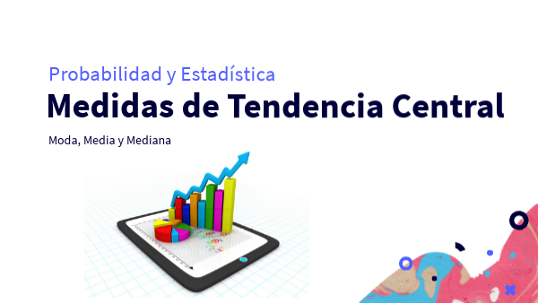 Medidas de Tendencia Central PyE Etapa 2 | Genially
