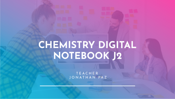 J2 CHEMISTRY DIGITAL NOTEBOOK