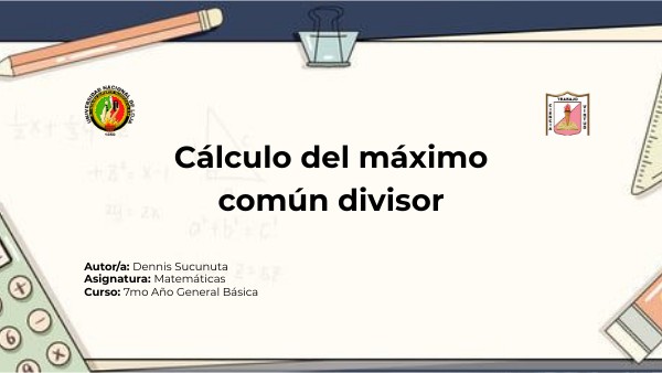 Cálculo del máximo común divisor | Genially