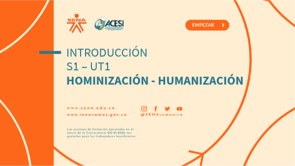 1 INTRODUCCIÓN S1-UT1 HOMINIZACIÓN - HUMANIZACIÓN
