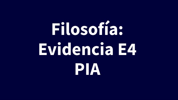 Evidencia y PIA FILO | Genially