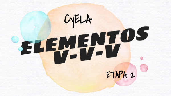 CyELA V-V-V | Genially