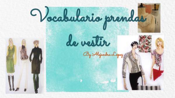 Vocabulario prendas de vestir | Genially