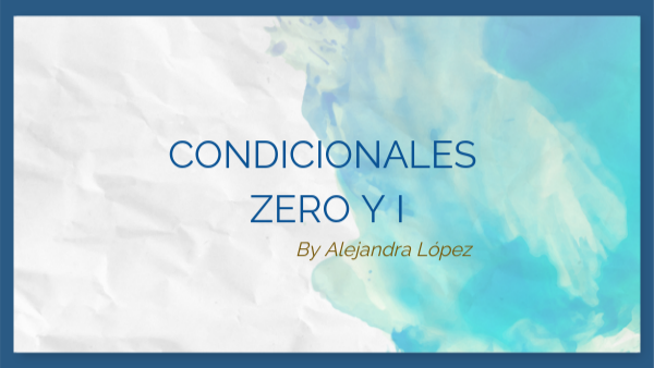 Condicionales ZERO y I | Genially
