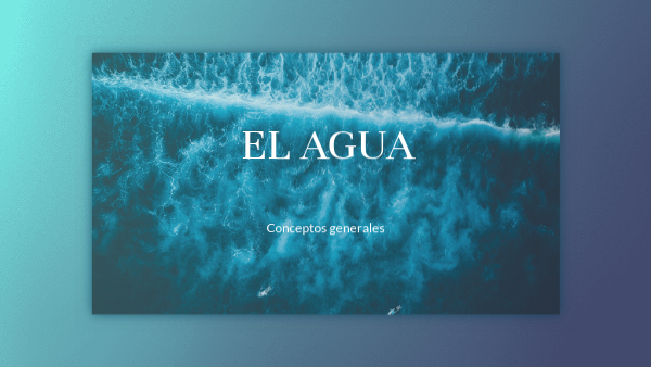 El agua | Genially