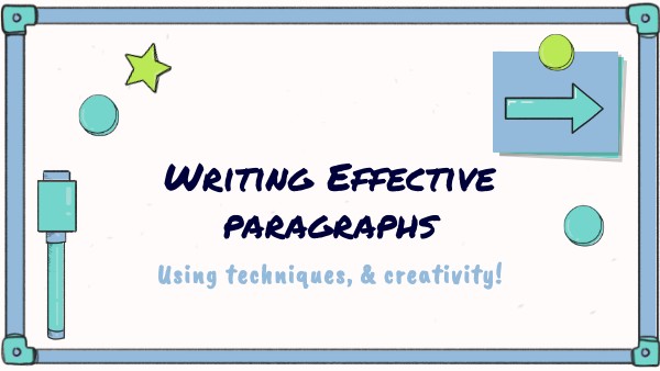 Writing Effective Paragraphs