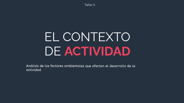 TALLER 3 - CARACTERIZACIÓN DEL CONTEXTO DE ACTIVIDAD