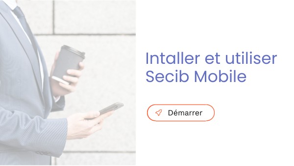 Secib Mobile, l'application pour smartphone | Genially