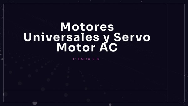 Motores Universales Servo Motor AC | Genially