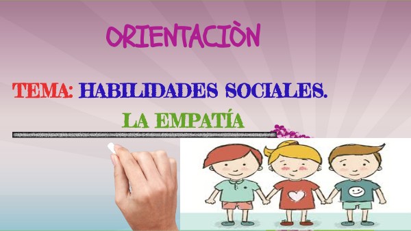 HABILIDADES SOCIALES. LA EMPATÍA