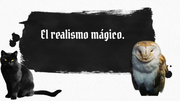 REALISMO MAGICO | Genially