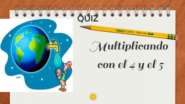 QUIZ multiplicando por 4 y 5