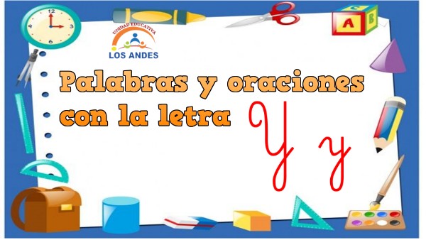 Palabras y oraciones con la letra Y y. | Genially