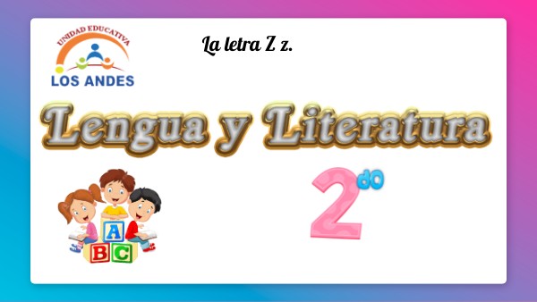 La letra Z z. | Genially