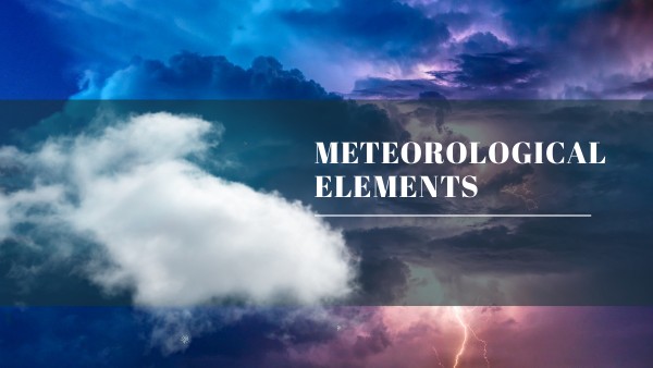 METEOROLOGICAL ELEMENTS