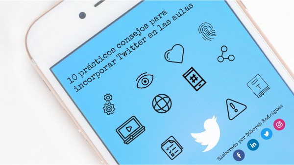 10 prácticos consejos para incorporar Twitter en las aulas